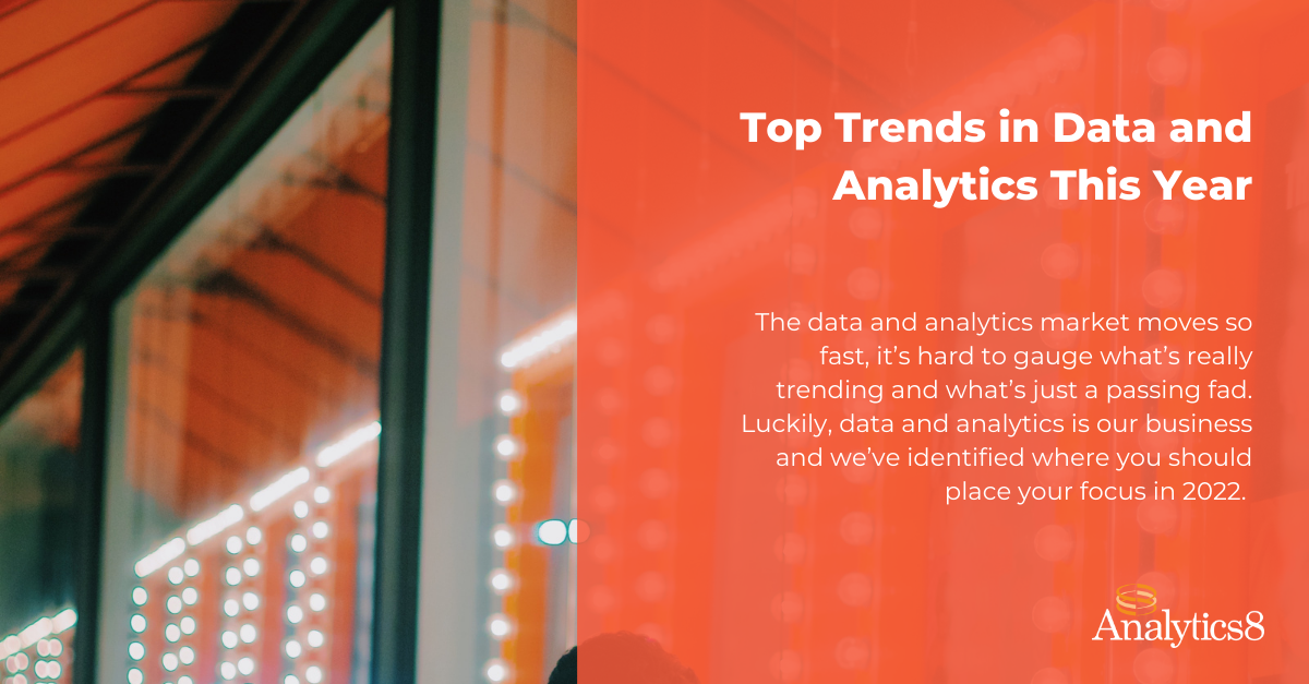 Data and Analytics Trends This Year | Analytics8