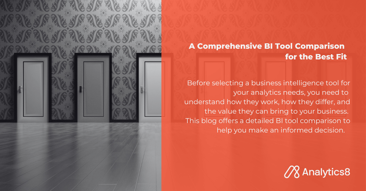 BI Tool Comparison to Choose the Best Analytics Tools Fit | Analytics8