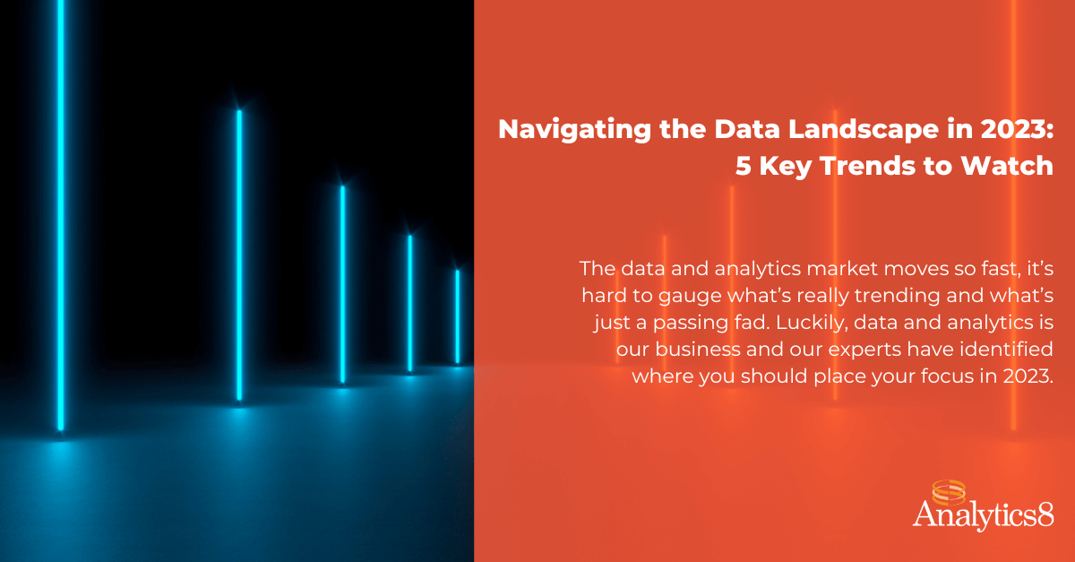 Data and Analytics Trends This Year | Analytics8