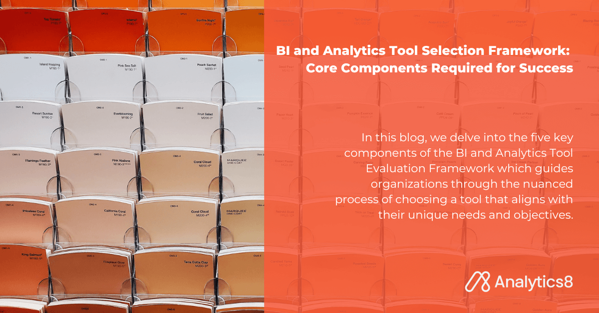 Optimizing BI & Analytics Tool Selection with Expert Framework | Analytics8