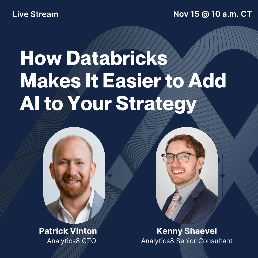 Analytics8 Live Stream How Databricks Makes It Easier To Add Ai To