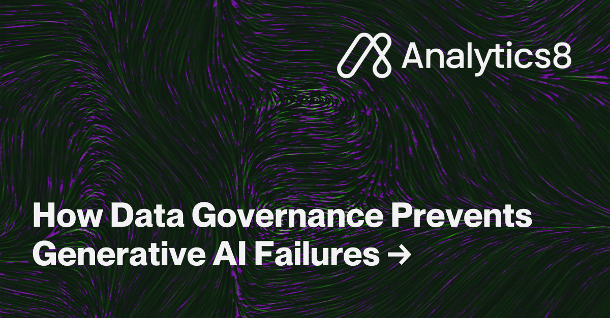 How Data Governance Prevents Generative AI Failures | Analytics8
